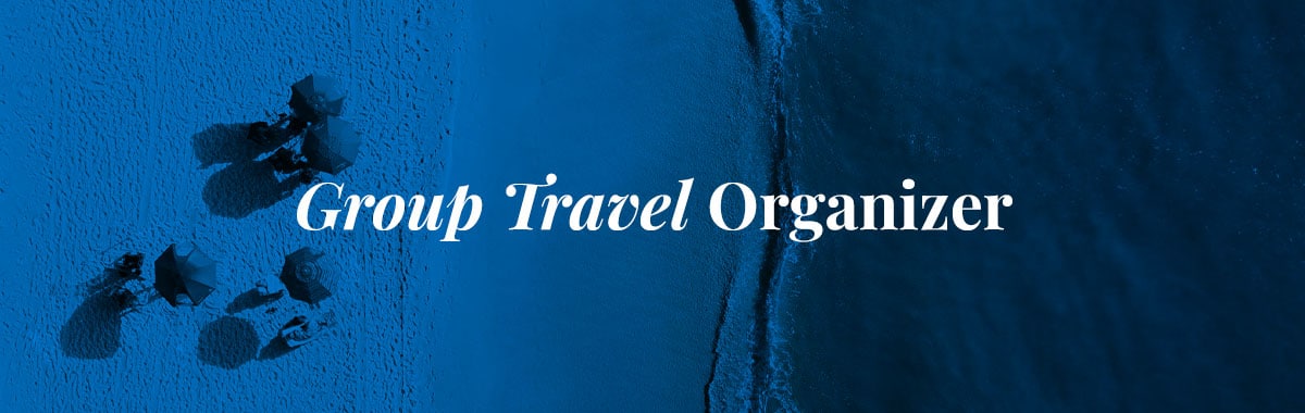 Simplify Vacation Booking With A Group Travel Organizer