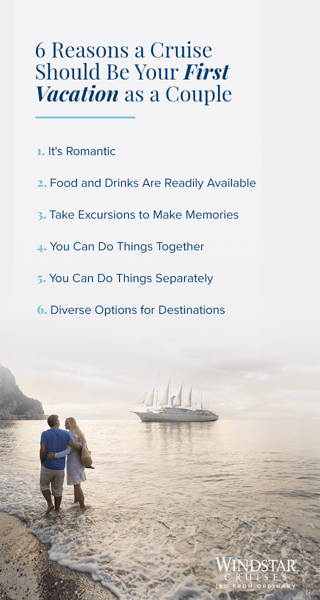 Why a Cruise Should Be Your First Vacation as a Couple