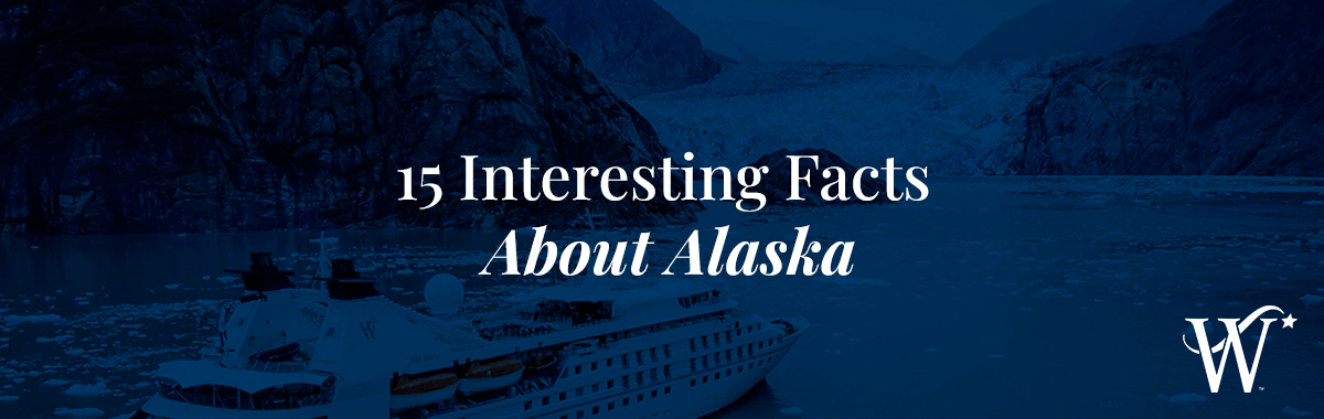 15 Interesting Facts About Alaska
